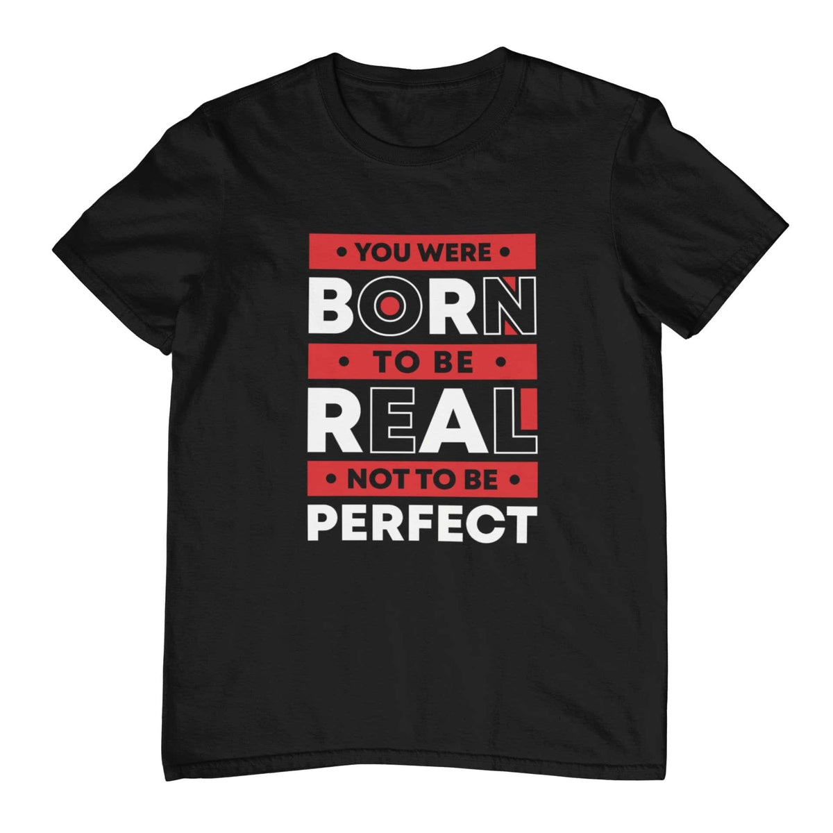 Born to be real T-Shirt| Kwaitokoeksister